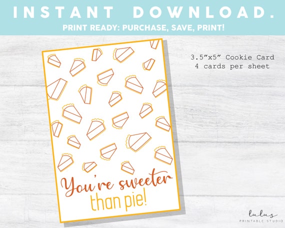 Printable Pumpkin Pie Cookie Card You're Sweeter Than Pie - Etsy