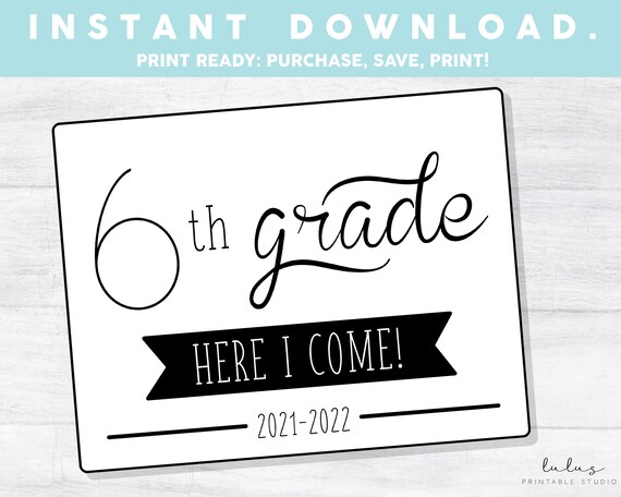 Sixth Grade Here I Come First Day of School Sign Back to - Etsy