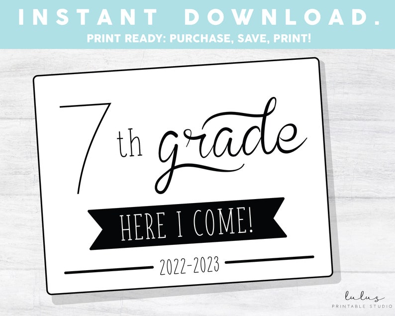 Seventh Grade Here I Come First Day of School Sign Back to - Etsy
