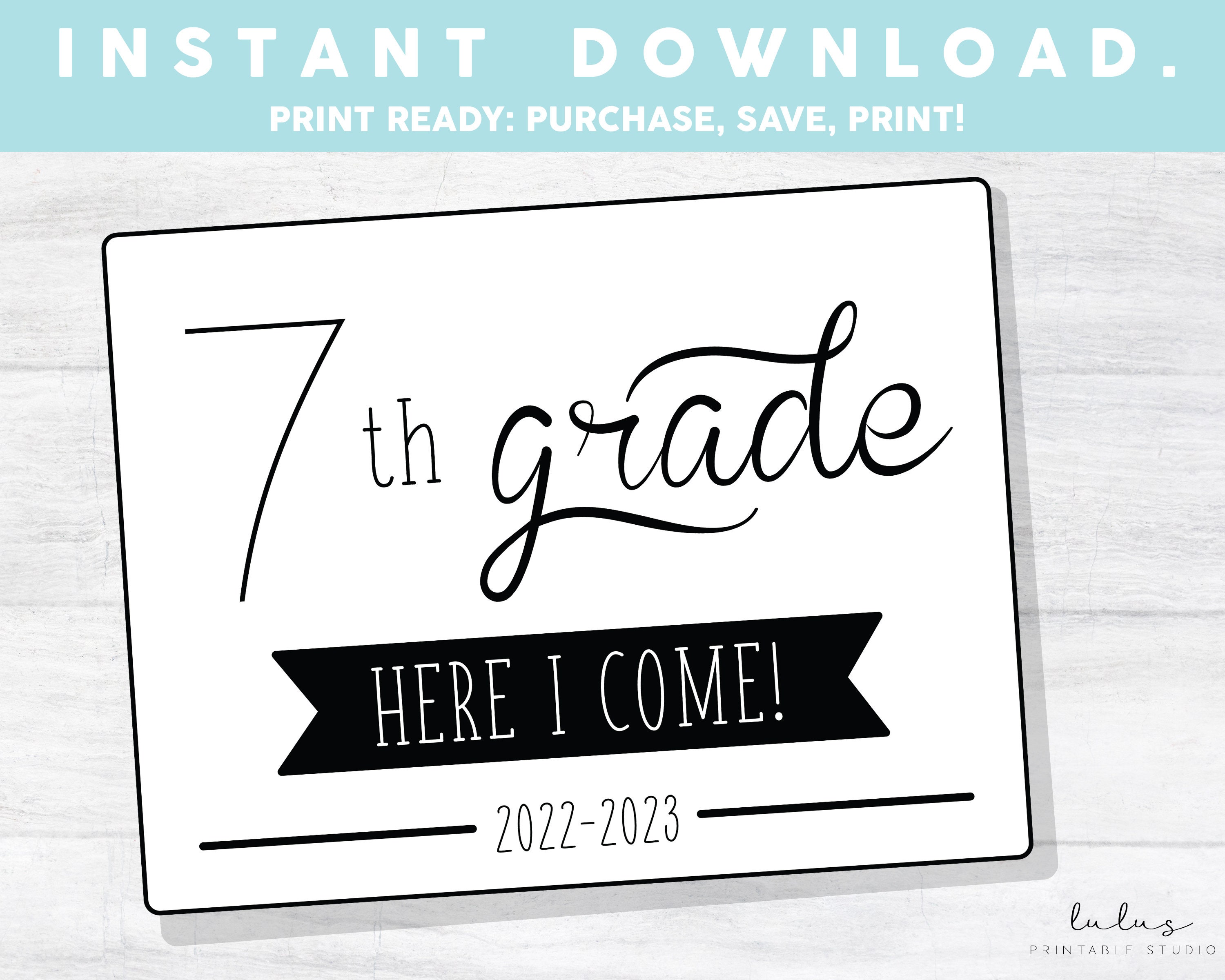 Seventh Grade Here I Come First Day of School Sign Back to - Etsy