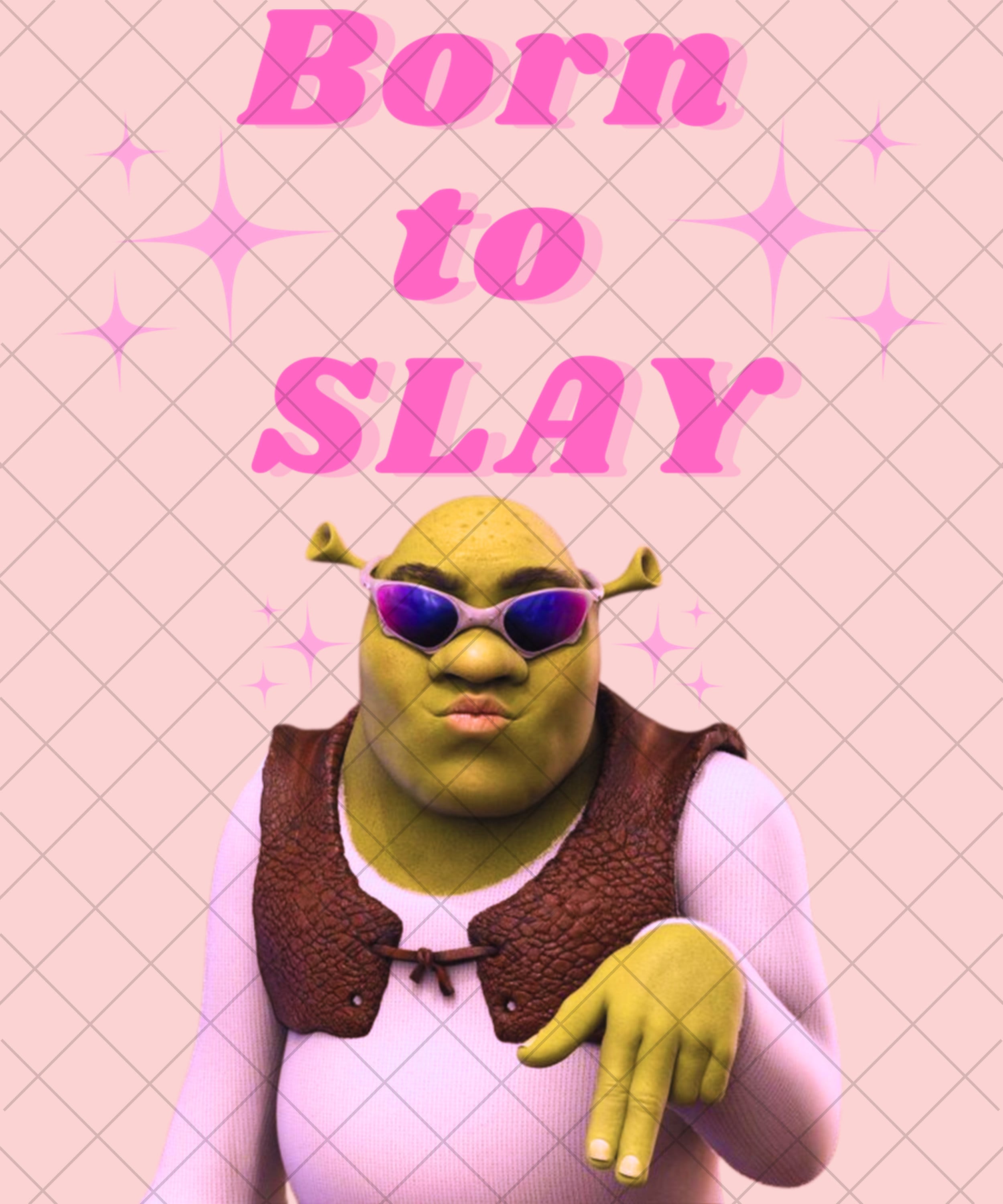 Born to Slay Shrekk Meme Png, Sexy Shrekk Png, Shrexy Png, Sherkk Shirt ...