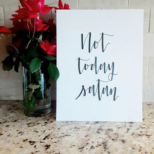 Not Today Satan Calligraphy Sign - DIGITAL PRINT - Etsy
