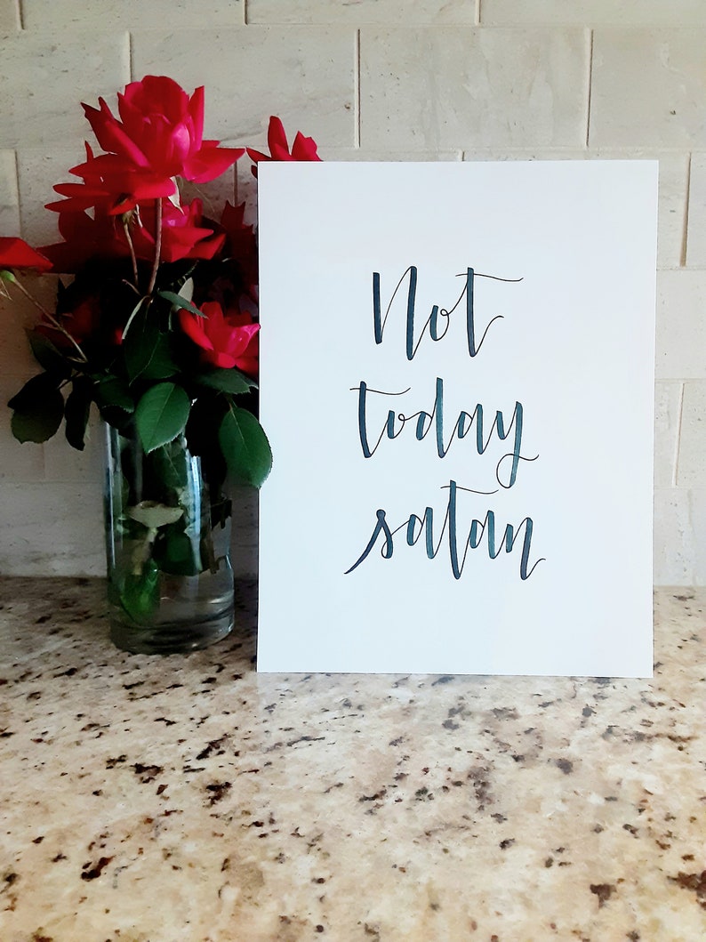 Not Today Satan Calligraphy Sign - DIGITAL PRINT - Etsy