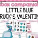 Little Blue Truck's Valentine Book Companion- Valentine's Day Preschool ...