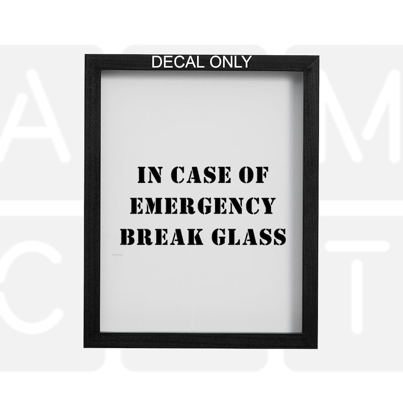 Break in Case of Emergency - Etsy