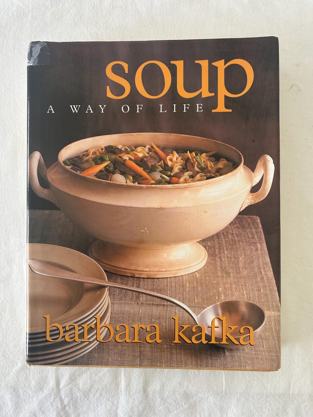 Soup Cookbook by Barbara Kafka C.1998 Soup Lovers Guide to Recipes, How ...