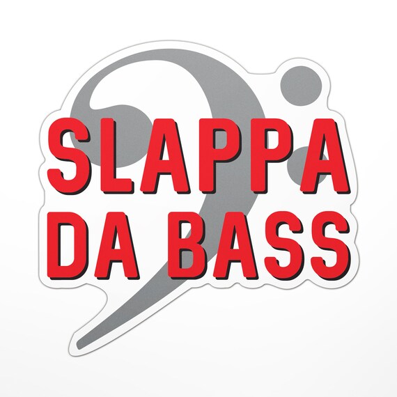 Slappa Da Bass Sticker Bassist Player Musician | Etsy
