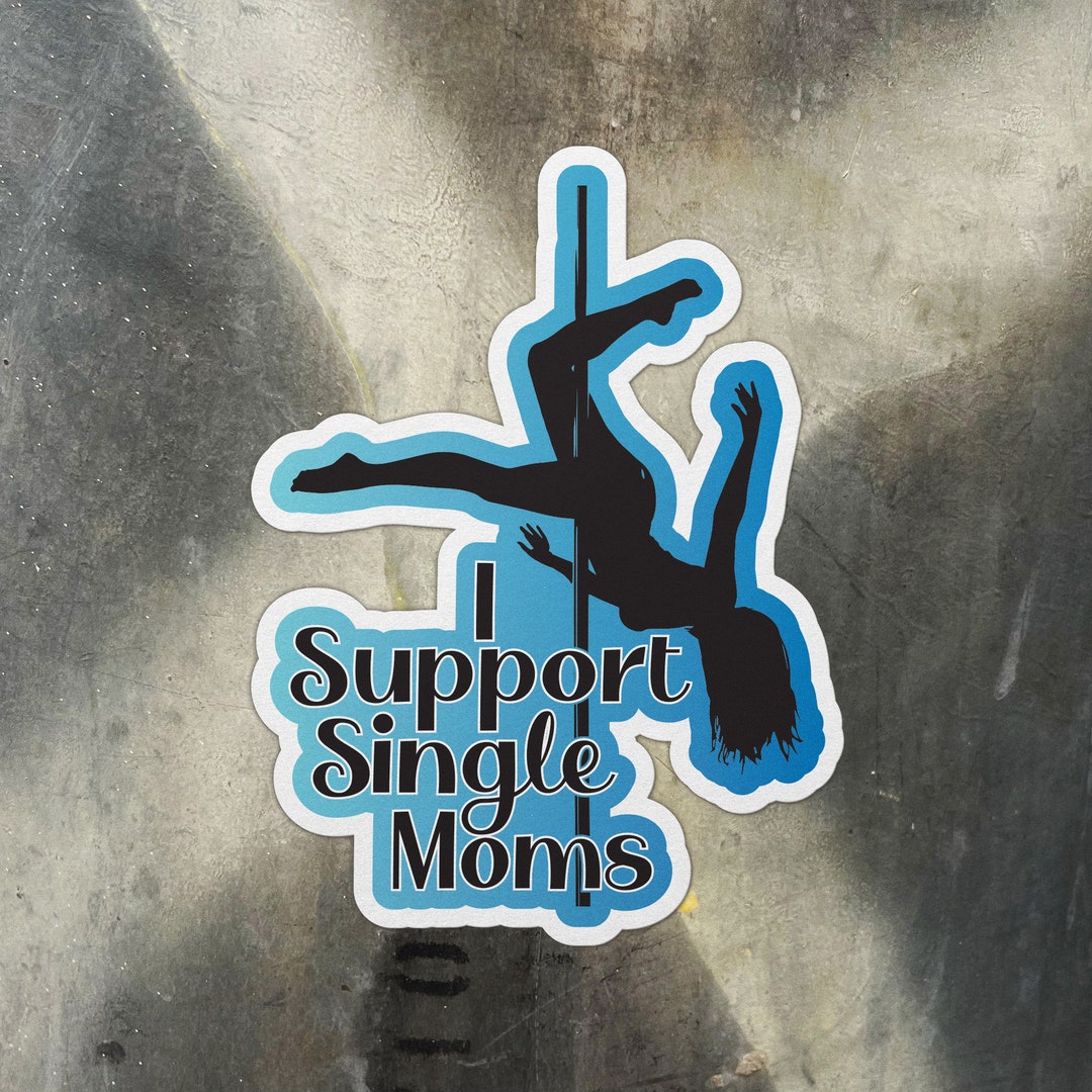 MILF, I Support Single Moms Sticker (humor, Adult, Funny, Comedy, Pole ...