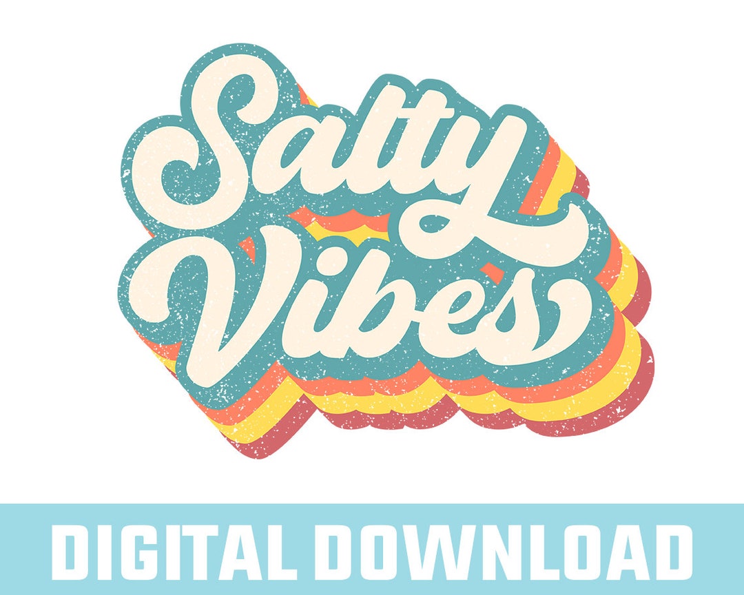 Buy Salty Vibes Png, Beach Png, Summer Png, Salty Vibes Shirt Png ...