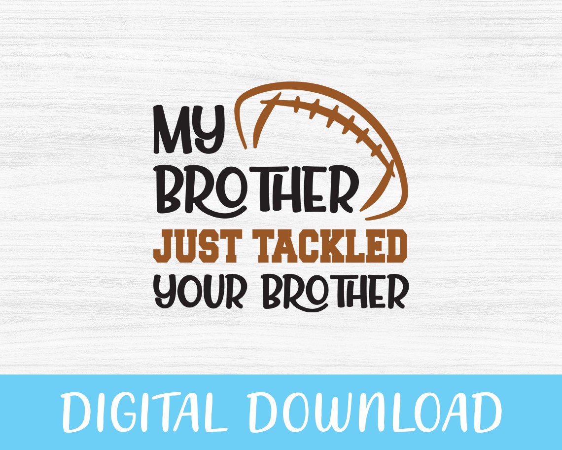 Football Brother Quotes