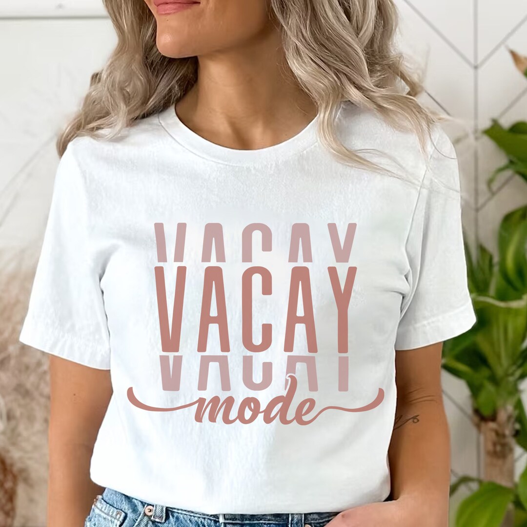 Vacay Mode Svg, Vacay Mode Png, Vacay Svg Funny Vacation Svg, Travel ...