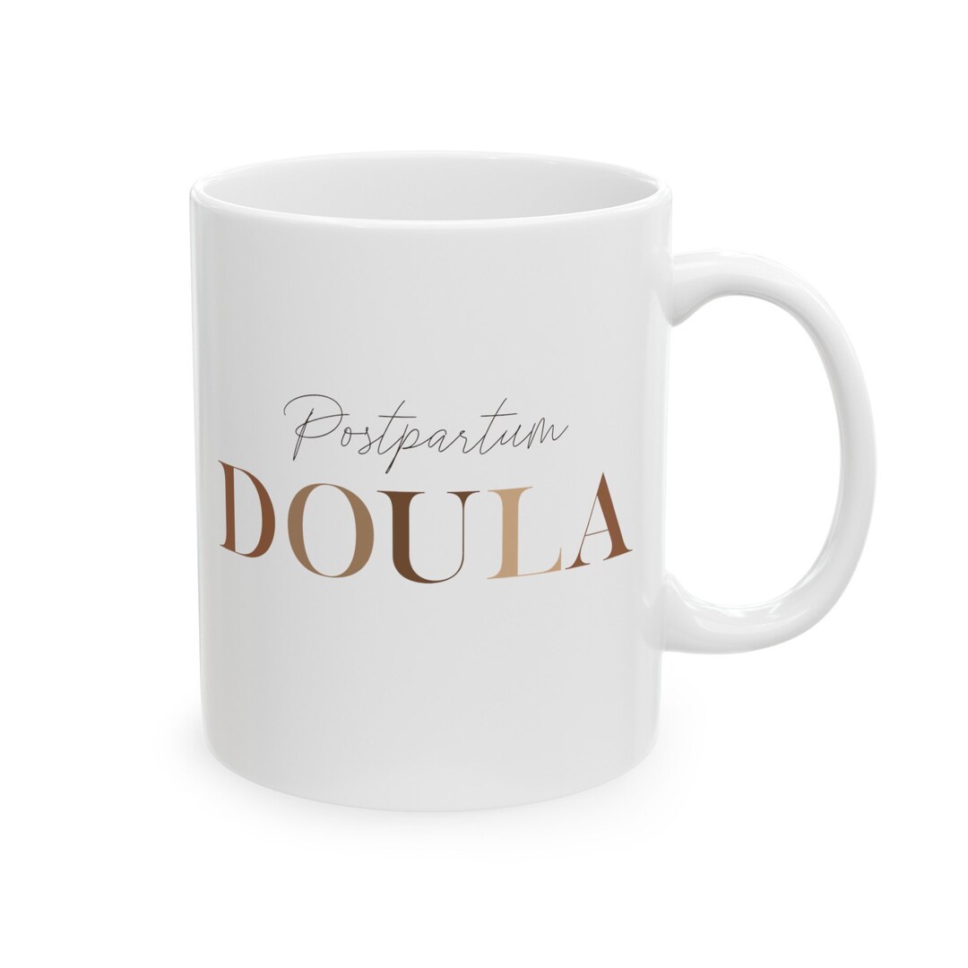 Postpartum Doula Mug | Doula Coffee Cup Gift - Etsy