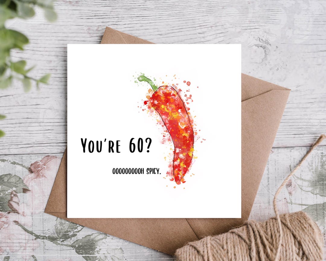 Birthday Card / Spicy Birthday Card / Chilli Birthday Card / 60th ...
