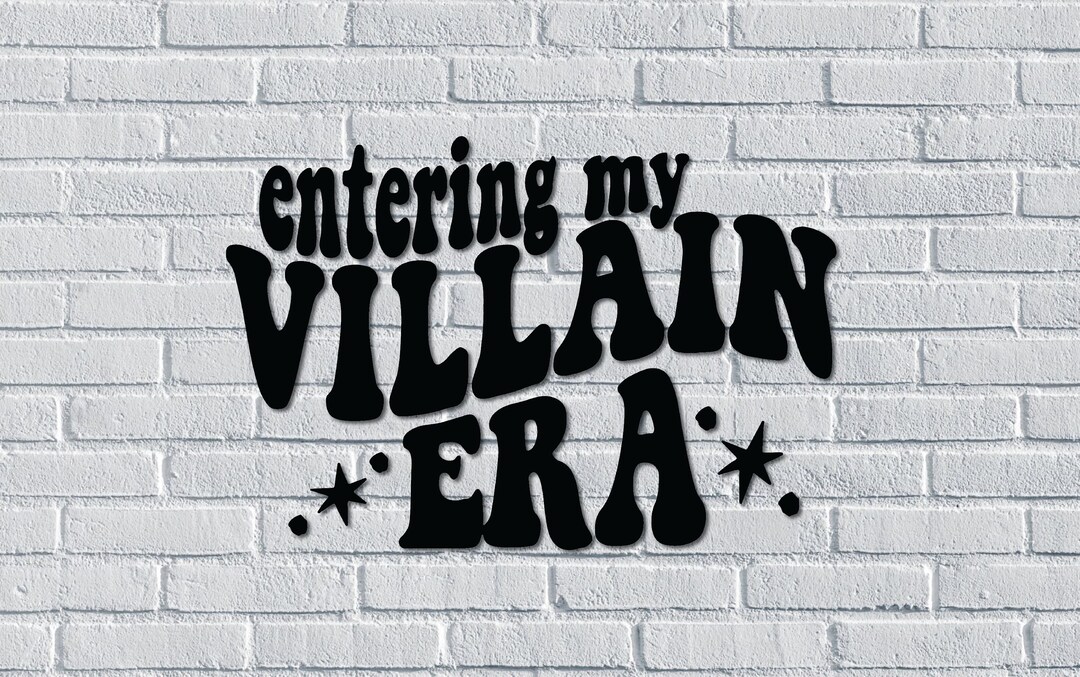 Entering My Villain Era | Retro | Funny | SVG | PNG | DXF | Sublimation | Hoodie | Shirt | Cut ...