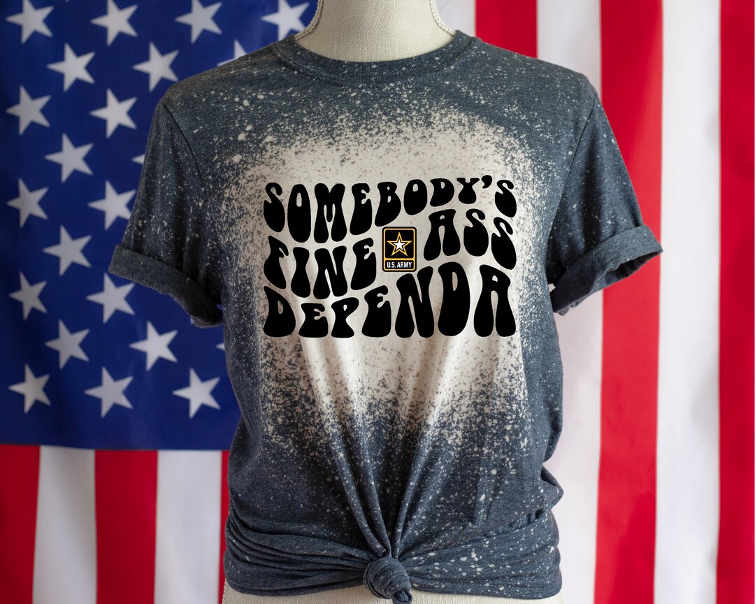 Somebody's Fine Ass Dependa Army Military Army Navy - Etsy