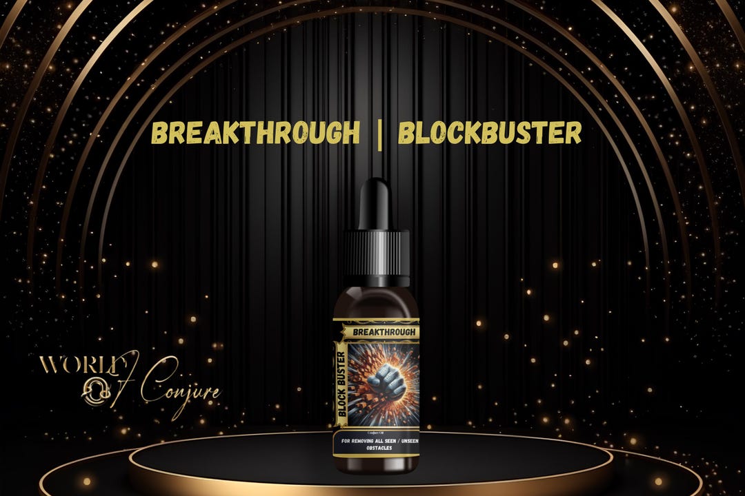 Breakthrough Oil | Blockbuster Oil | Clear Obstacles, Bust Through ...