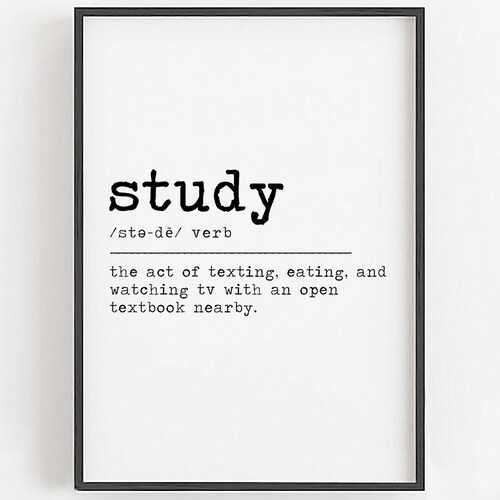 Study Definition Printable Wall Art Study Poster Funny - Etsy Australia