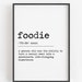 Foodie Definition Funny Kitchen Sign Printable Wall Art Print Foodie ...