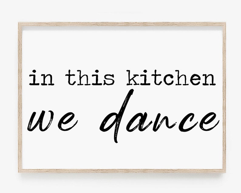 In This Kitchen We Dance Sign Printable Kitchen Wall Art - Etsy