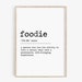 Foodie Definition Funny Kitchen Sign Printable Wall Art Print Foodie ...