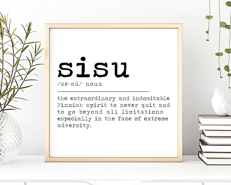 Sisu Definition · Sisu Print · Sisu Sign · Sisu Gifts · Sisu Poster ...
