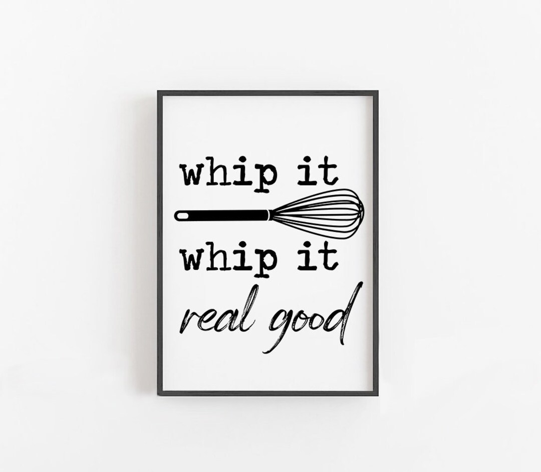 Whip It Real Good Sign · Printable Kitchen Wall Art · Funny Kitchen ...