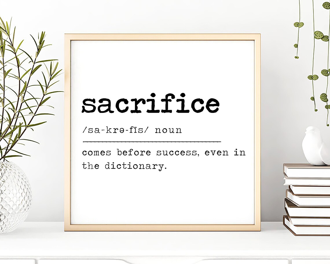 Sacrifice Definition Print Motivational Wall Decor for | Etsy