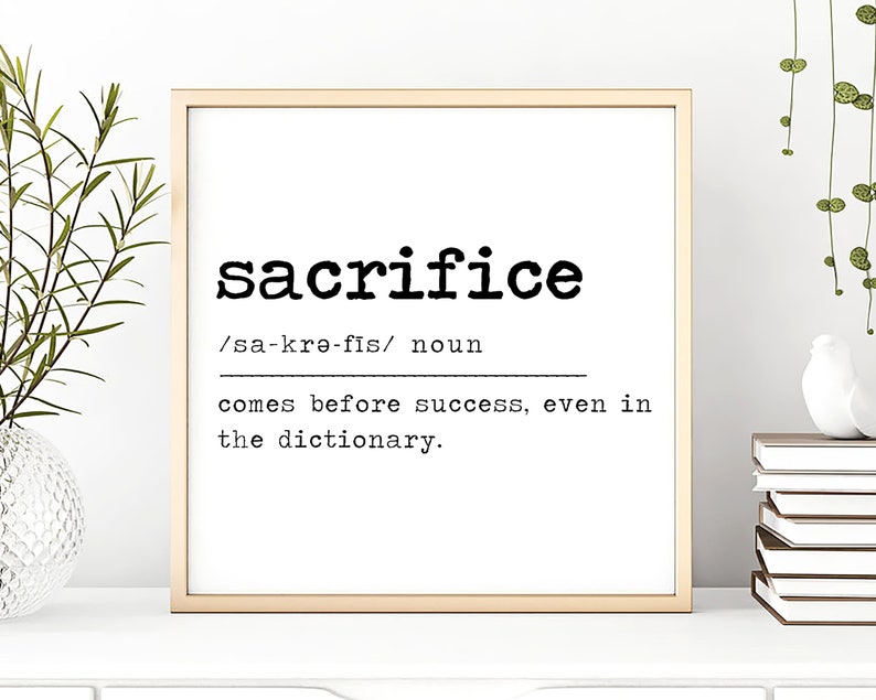 Sacrifice Definition Print Motivational Wall Decor for - Etsy