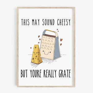 This May Sound Cheesy but You're Really Grate Sign · Cute Kitchen Sign ...