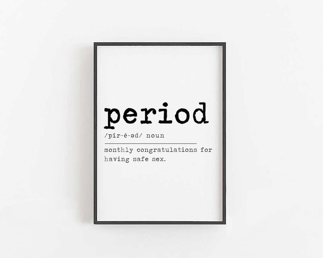 Period Definition, Funny Wall Art, Gifts for Girls, Gifts for Women ...