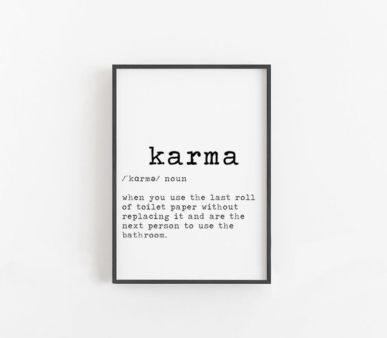 Karma Definition · Funny Bathroom Signs • Funny Bathroom Wall Decor ...