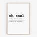 Oh Cool Definition Sarcastic Wall Art Sarcastic Gifts for Him Sarcastic ...