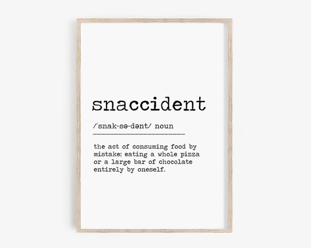 Snaccident Definition Funny Kitchen Sign Printable Wall | Etsy