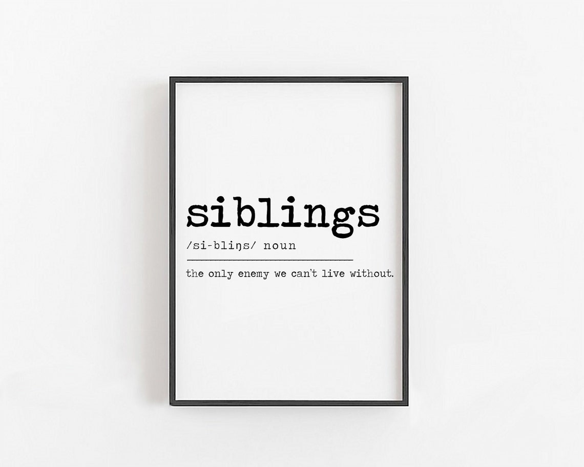 Sibling Definition Print · Funny Definition, Gift for Brother, Gift for ...