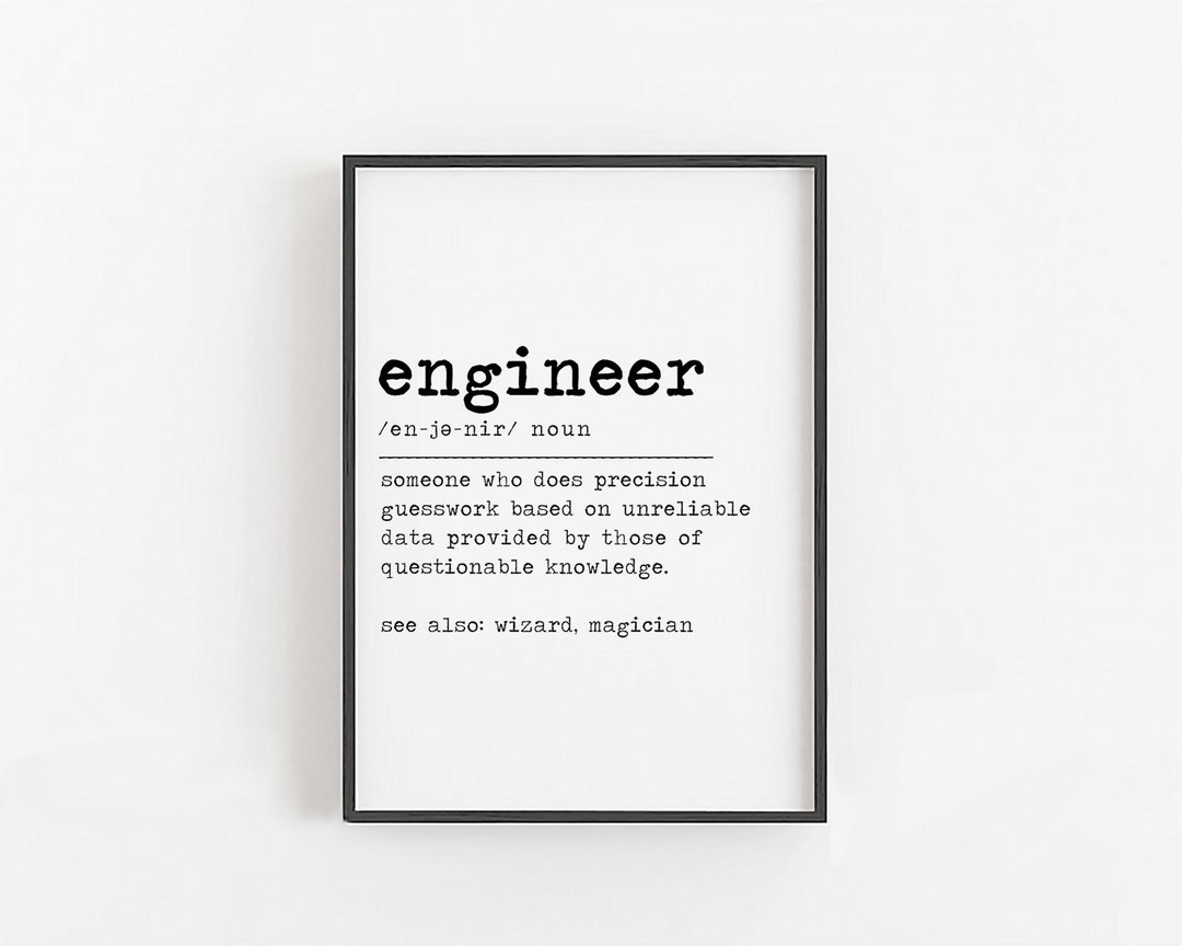 Engineer Definition Print Engineer Gift Ideas Engineer Gifts for Men ...