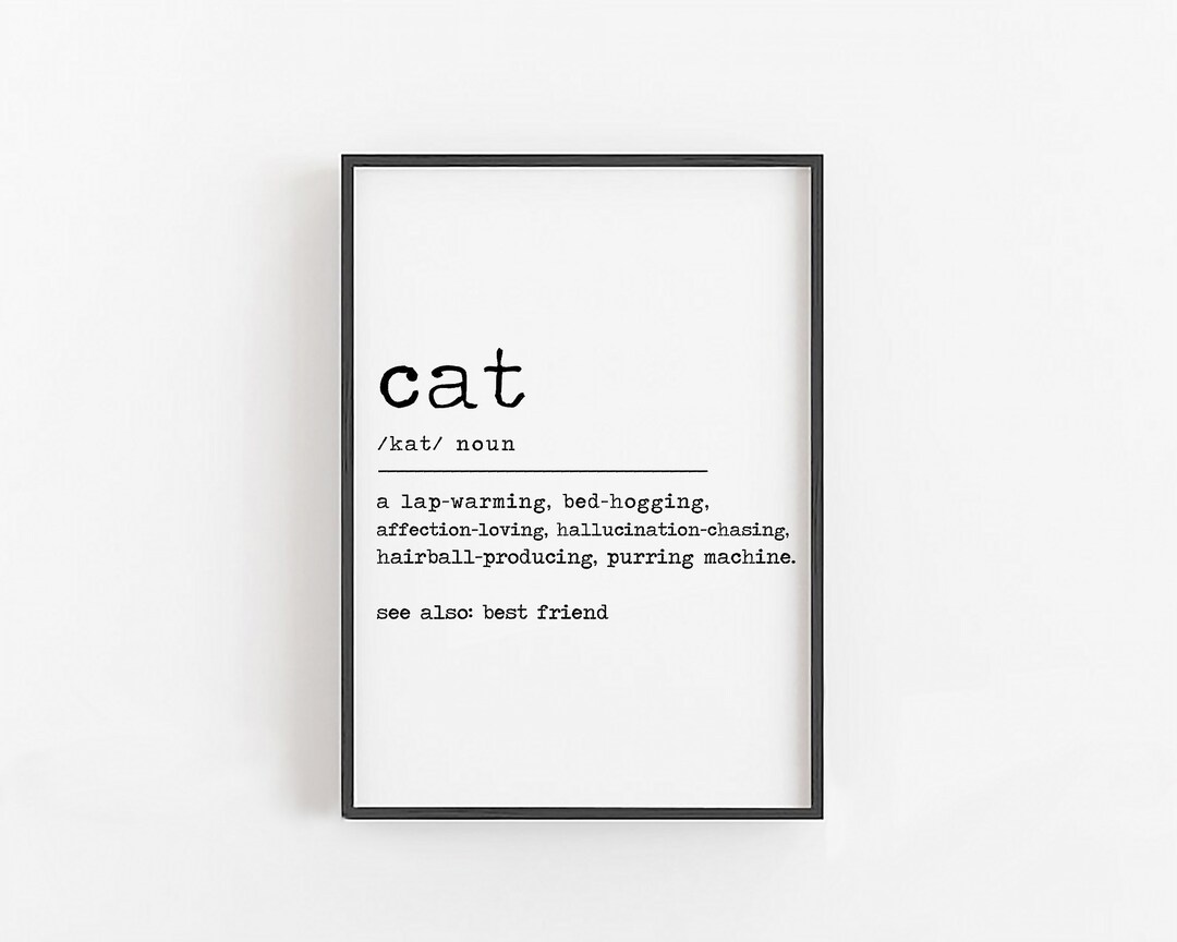 Cat Definition Print · Cat Lover Gift Idea, Funny Cat Sign Decor, Funny ...