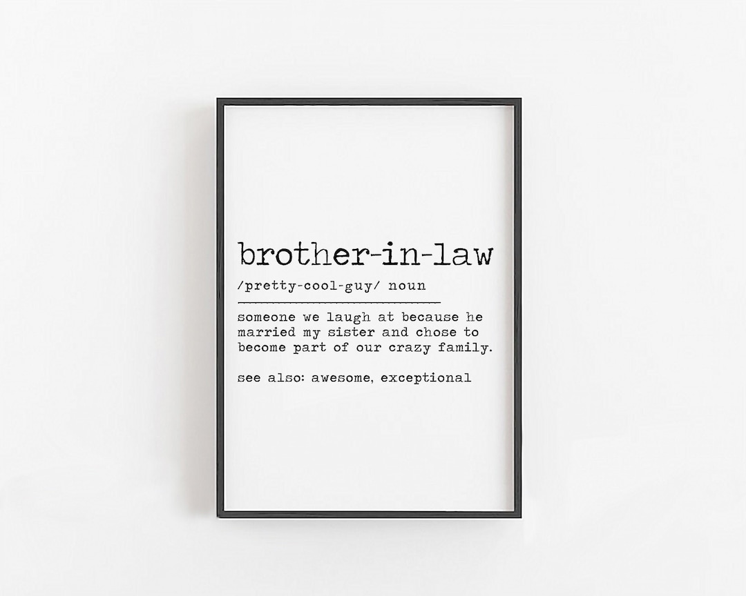 Brother in Law Definition Print · Funny Definition, Brother in Law Gift ...