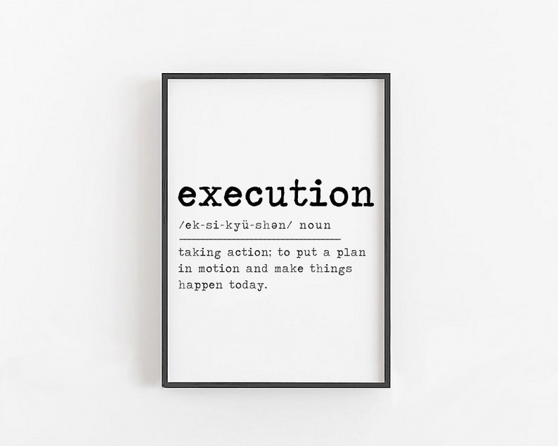 Execution Definition • Motivational Wall Decor for Office ...