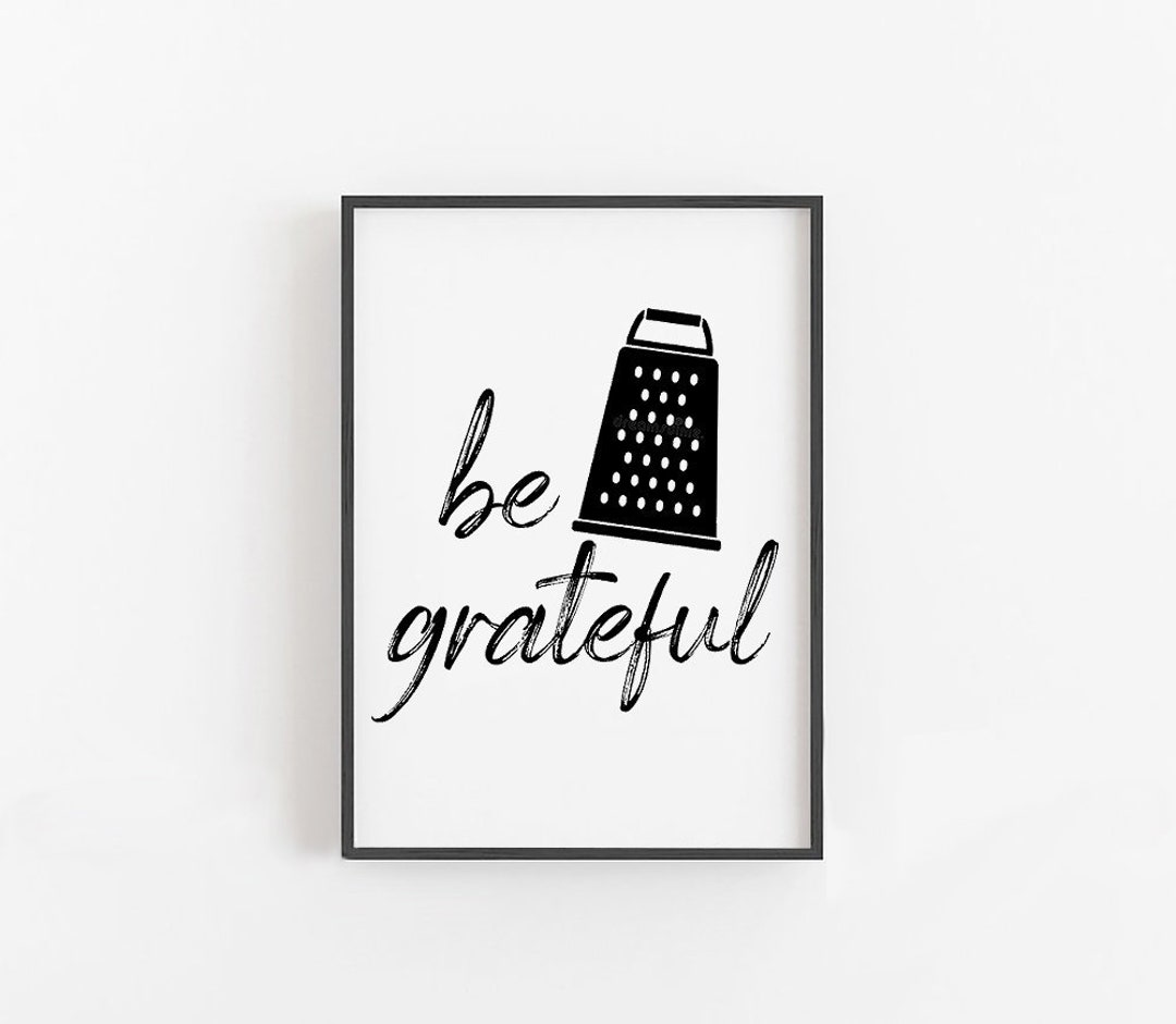 Be Grateful Sign Printable Kitchen Wall Art Kitchen Decor, Kitchen ...