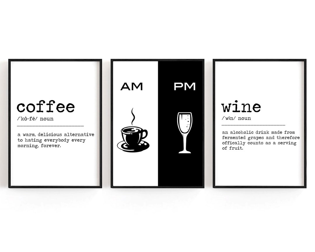 AM PM Coffee Wine Sign Set of 3 Coffee Definition, Wine Definition, Am ...
