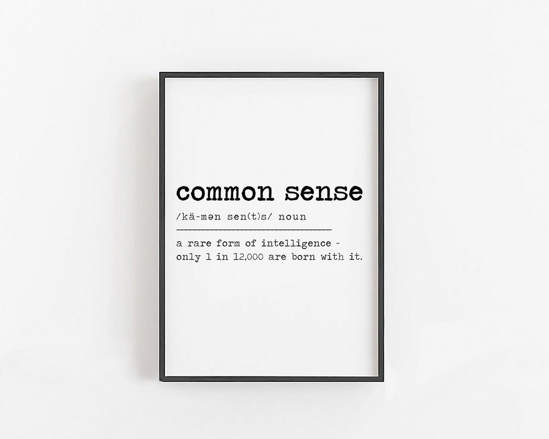 Common Sense Definition · Common Sense Sign · Common Sense is Not so ...