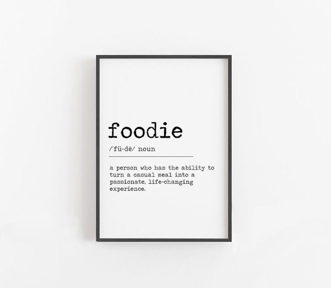 Foodie Definition Funny Kitchen Sign Printable Wall Art Print Foodie ...