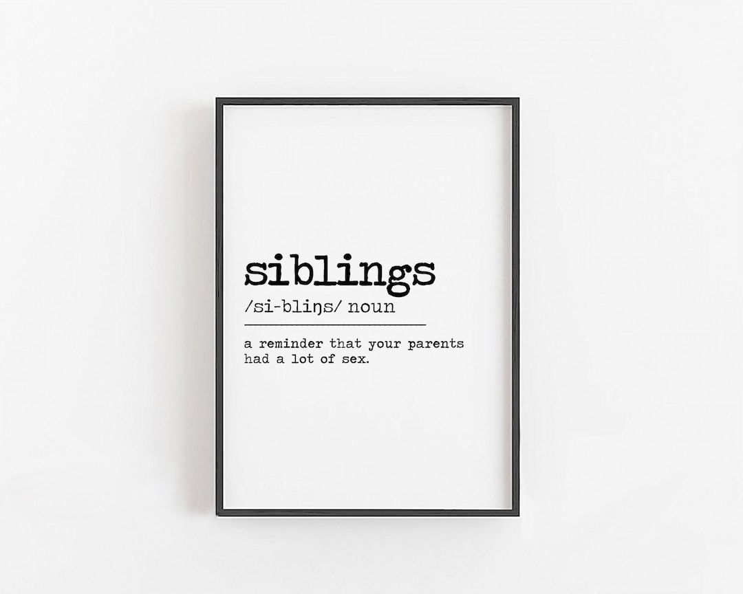 Sibling Definition Print Funny Definition, Gift for Brother, Gift for ...