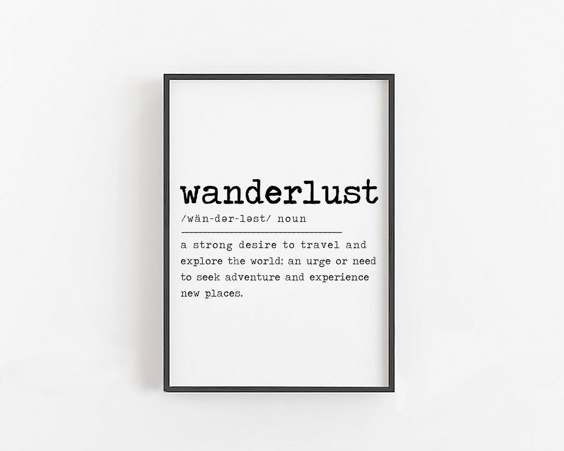 Wanderlust Definition Sign Wanderlust Print Travel Gifts for | Etsy