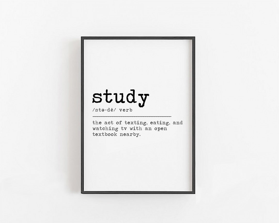 Study Definition Sign Funny Wall Art Prints Dorm Decor Study Gifts Dorm ...