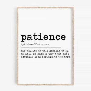 Patience Definition Print · Patience Sign for Wall · Funny Gifts for ...
