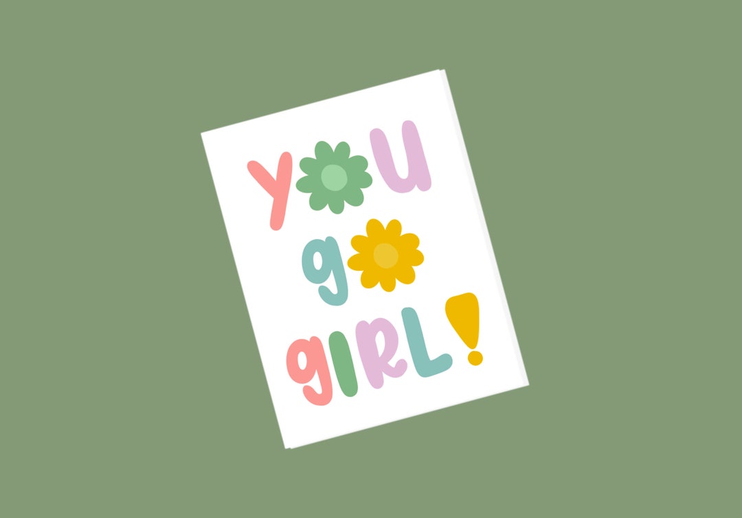 You Go Girl Card— Women's Empowerment Collection - Etsy
