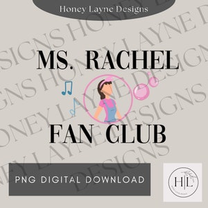 Songs for Littles Ms Rachel Fan Club / Digital File / Sublimation ...