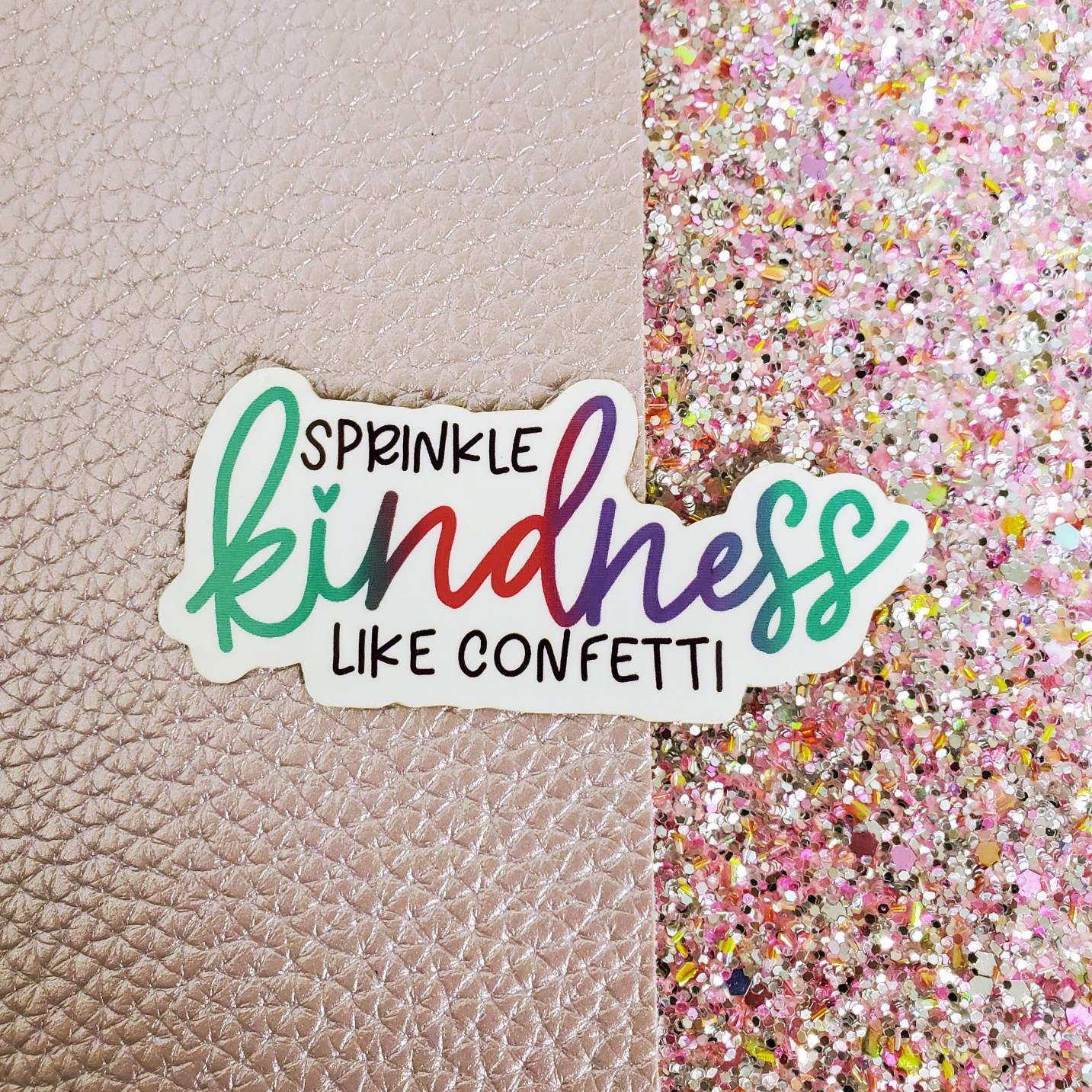 Sprinkle kindness like confetti vinyl decal weatherproof/ | Etsy
