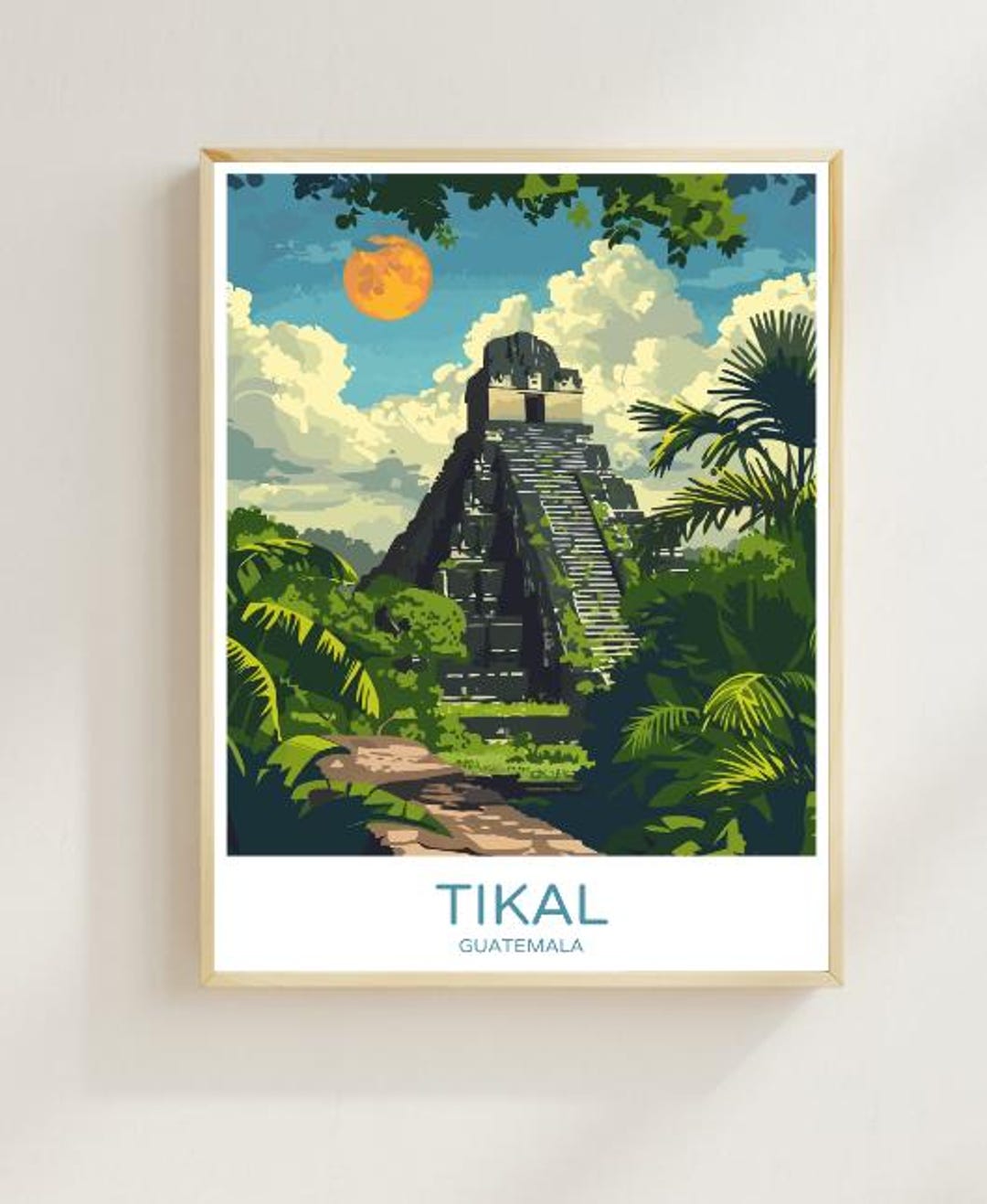 Guatemala Tikal Travel Poster – Ancient Ruins Wall Art of the Majestic ...